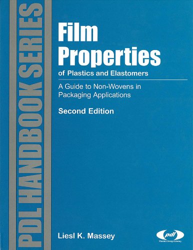 Film Properties of Plastics and Elastomers, 2nd Edition (Plastics ...
