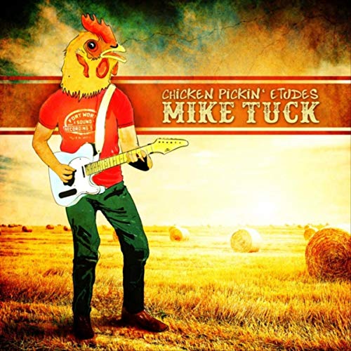 Play Chicken Pickin' Etudes by Mike Tuck on Amazon Music