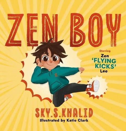 Zen Boy: Zen 'Flying Kicks' Lee: 1: Amazon.co.uk: Khalid, Sky. S ...