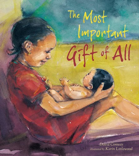 The Most Important Gift of All: David Conway, Karin Littlewood ...