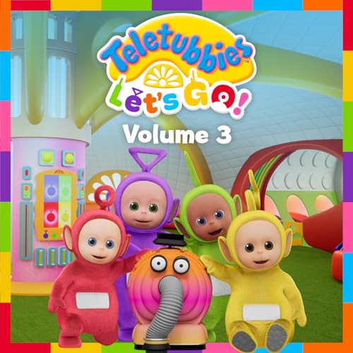 Play Teletubbies Let's Go!, Vol. 3 by Teletubbies on Amazon Music