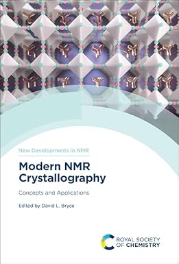 Amazon.com: Modern NMR Crystallography: Concepts and Applications (New ...