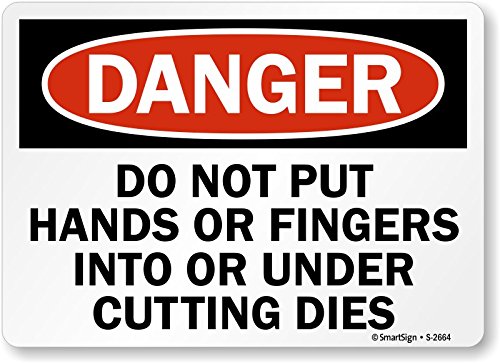 SmartSign “Danger - Do Not Put Hands Or Fingers Into Or Under Cutting ...