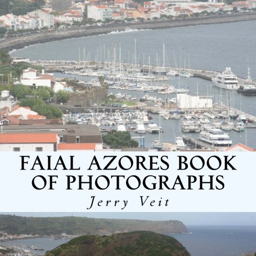 Faial Azores Book of Photographs : Veit, Jerry, Veit, Jerry: Amazon.co ...