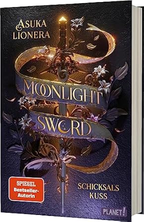Moonlight Sword 2: Schicksalskuss: High Fantasy mit einer bittersüßen ...