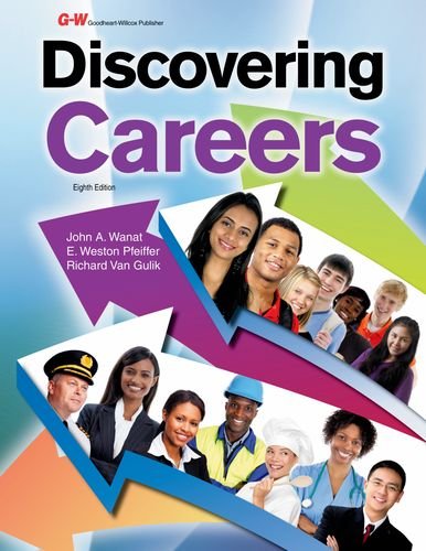 Discovering Careers: Wanat, John A., Pfeiffer, E. Weston, Van Gulik ...