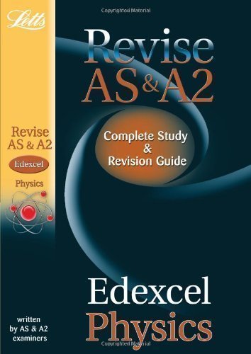 Letts Revise AS and A2 - Edexcel AS and A2 Physics: Complete Study and ...