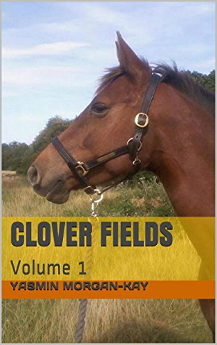 Clover Fields: Volume 1 - Kindle edition by Morgan-Kay, Yasmin ...