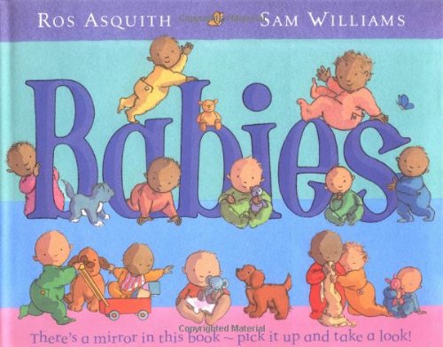 Babies: Asquith, Ros, Williams, Sam: Amazon.com: Books