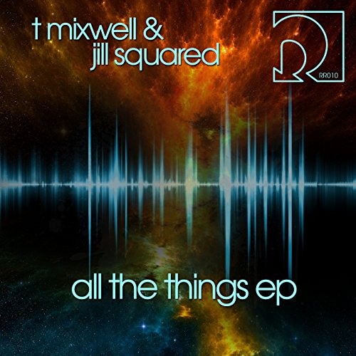 All The Things by T Mixwell & Jill Squared on Amazon Music - Amazon.com
