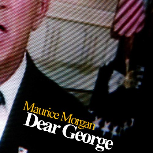 Play Dear George by Maurice Morgan on Amazon Music