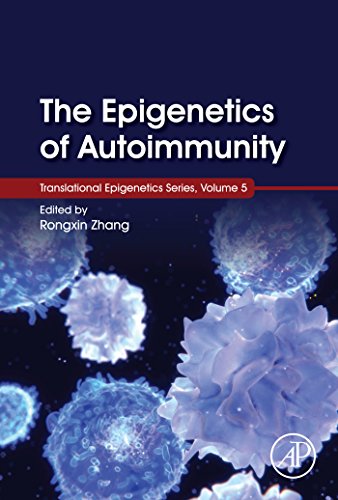 The Epigenetics of Autoimmunity (Translational Epigenetics Book 5 ...