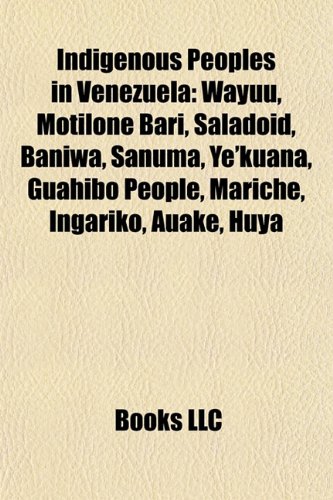 Indigenous Peoples in Venezuela Indigenous Peoples in Venezuela: Wayuu ...