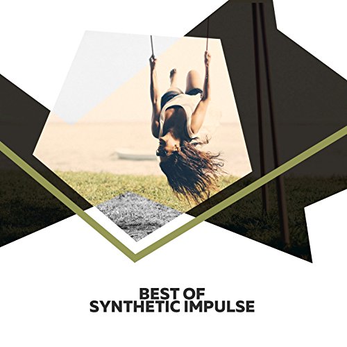 Play Best Of by Synthetic Impulse on Amazon Music