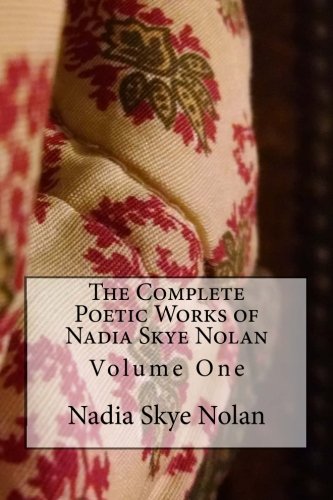 Amazon | The Complete Poetic Works of Nadia Skye Nolan | Nolan, Nadia ...