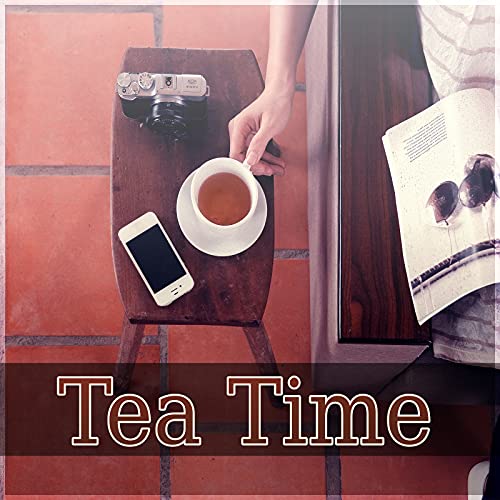Écouter Tea Time - Breaks at Work, Relaxation, Rest After Work, Meet ...