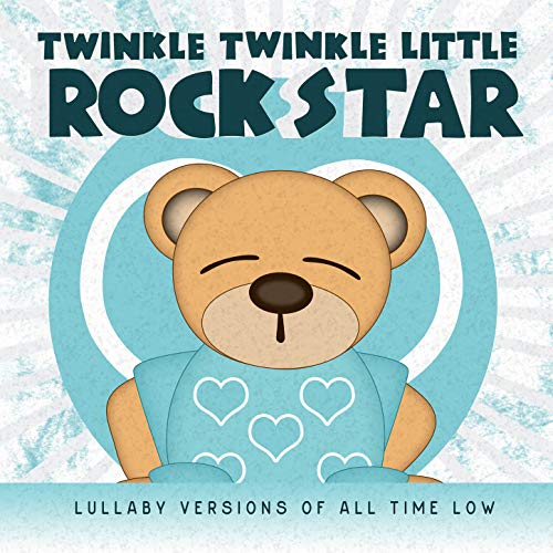 Play Lullaby Versions of All Time Low by Twinkle Twinkle Little Rock ...