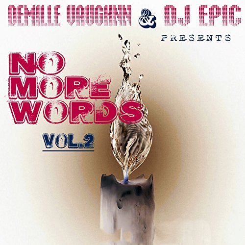 Play No More Words, Vol. 2 by Demille Vaughnn, DJ Epic on Amazon Music