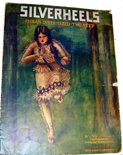 Silverheels: Indian Intermezzo -Two Step (Large Format): Neil Moret ...