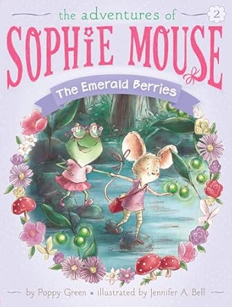 Amazon.com: The Emerald Berries (The Adventures of Sophie Mouse ...