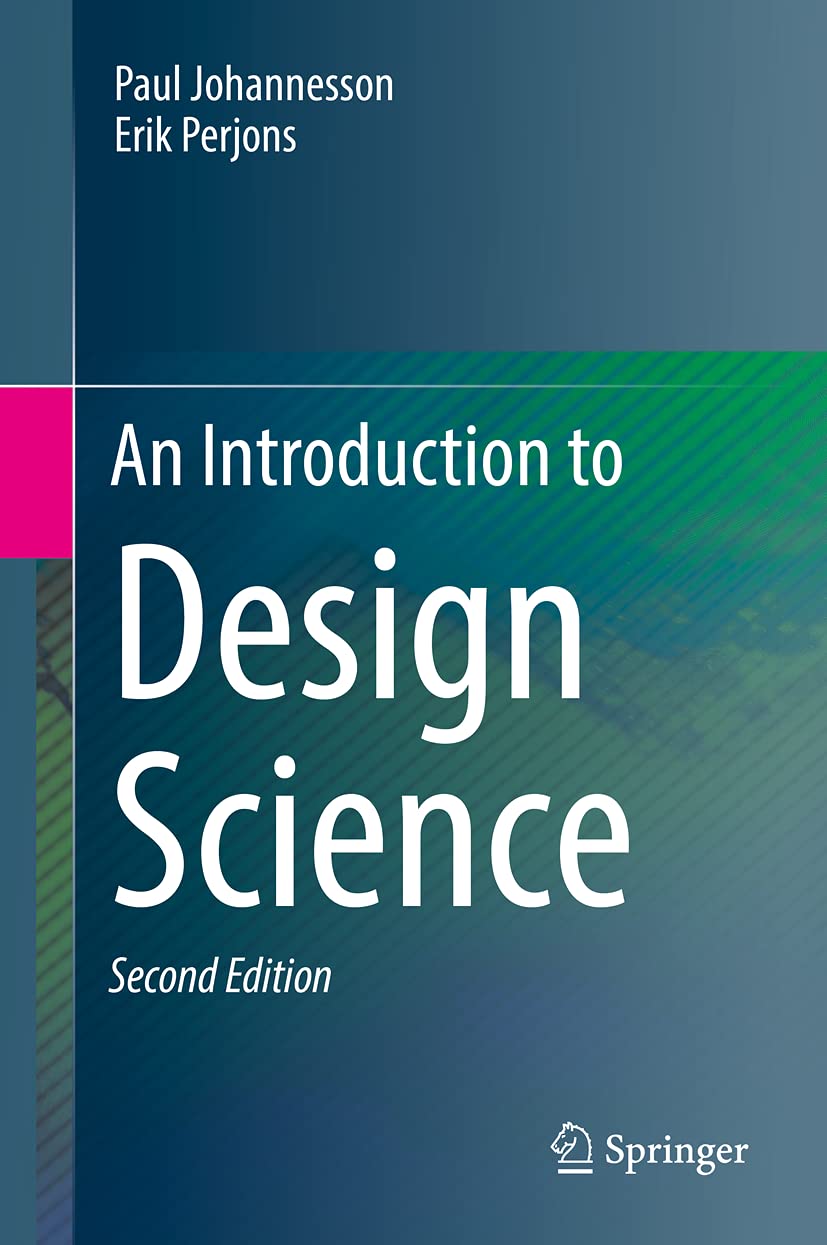 An Introduction to Design Science: Johannesson, Paul, Perjons, Erik ...