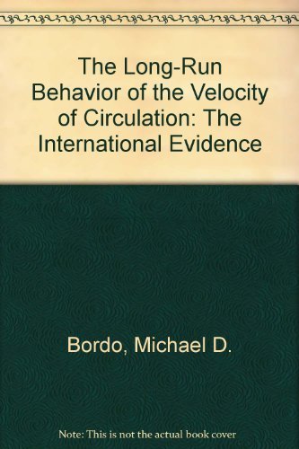 The Long-Run Behavior of the Velocity of Circulation: The International ...