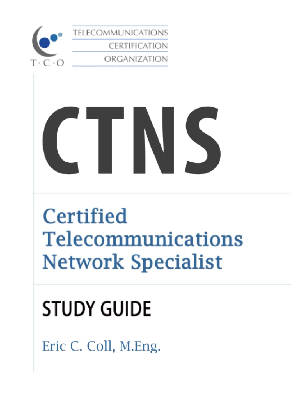 TCO CTNS Certified Telecommunications Network Specialist Study Guide ...