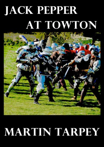 Jack Pepper at Towton eBook : Tarpey, Martin: Amazon.co.uk: Kindle Store
