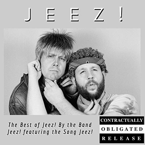Amazon Music - Jeez!のJeez! the Best of Jeez! [Explicit] - Amazon.co.jp