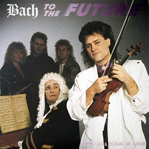 Play Bach to the Future by Martin Lass & Mr. Fusion on Amazon Music