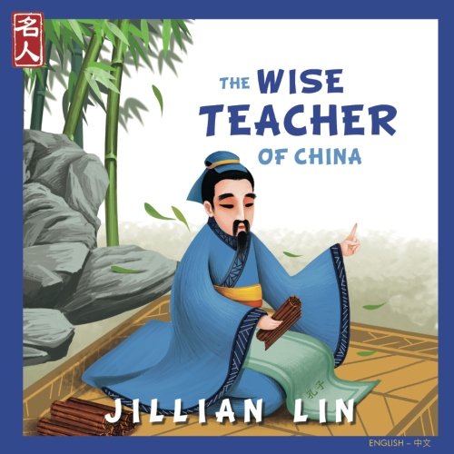 Buy The Wise Teacher Of China: The Story Of Confucius - in English and ...