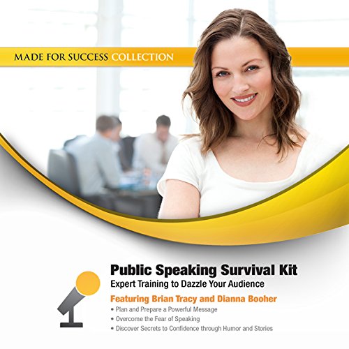 Public Speaking Survival Kit: Expert Training to Dazzle Your Audience ...