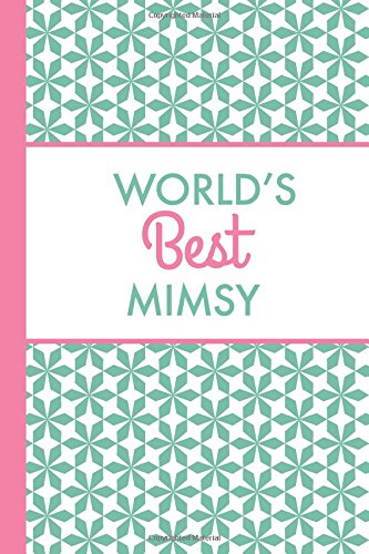 World's Best Mimsy (6x9 Journal): Green Pink, Lightly Lined, 120 Pages ...