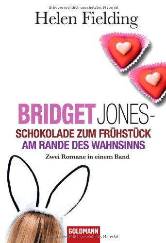 Schokolade zum Frühstück / Bridget Jones Am Rande des Wahnsinns: Zwei ...
