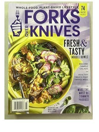 Forks over Knives Magazine Plant based Meals Fresh & Tasty Summer 2023 ...