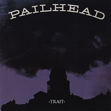 Pailhead, Pailhead, Pailhead - Trait - Amazon.com Music