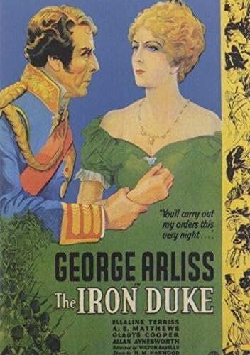 Amazon.com: The Iron Duke : George Arliss, Ellaline Terriss, Gladys ...