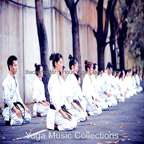 Amazon.co.jp: Backdrop for 1 Hour Yoga Class - Koto : Yoga Music ...