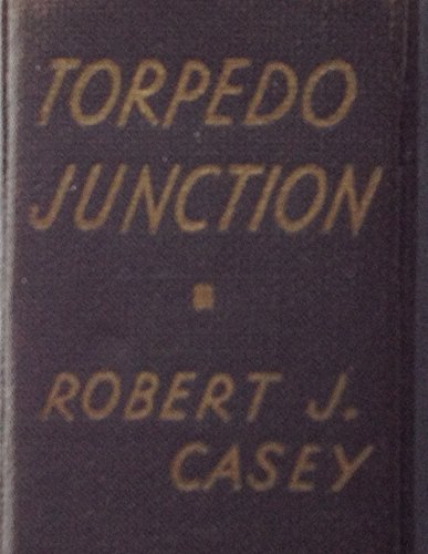 Torpedo Junction: With the Pacific Fleet from Pearl Harbour to Midway ...