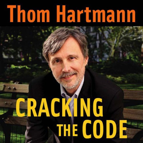 Amazon.com: Cracking the Code (Audible Audio Edition): Thom Hartmann ...