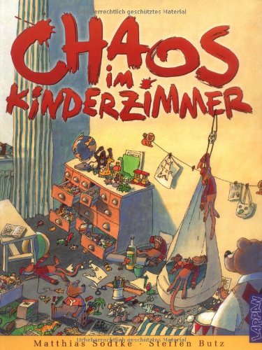 Chaos im Kinderzimmer : Sodtke, Matthias, Butz, Steffen: Amazon.de: Bücher