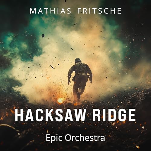 Play Hacksaw Ridge - Praying (Epic Version) by Mathias Fritsche on ...