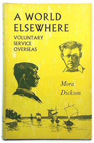 A world elsewhere: Voluntary Service Overseas: Amazon.co.uk: Mora ...