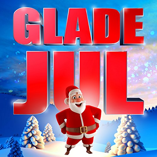 Play Glade jul by VARIOUS ARTISTS on Amazon Music