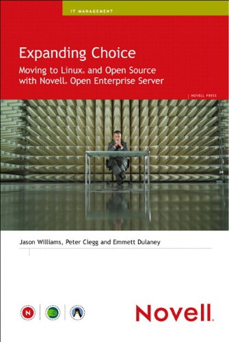 Expanding Choice: Moving to Linux and Open Source with Novell Open ...
