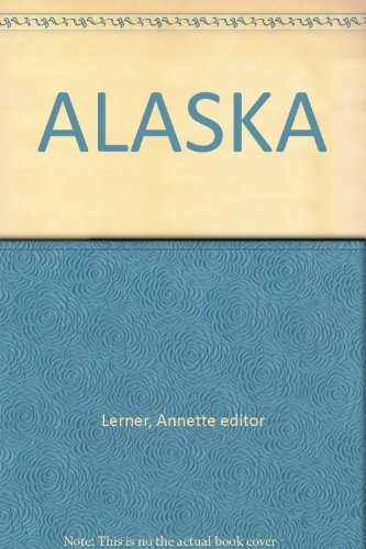 Amazon.com: ALASKA: Annette editor Lerner: Books