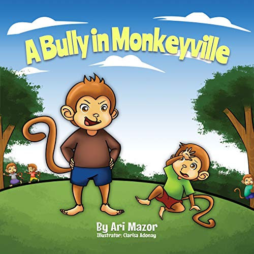 A Bully In Monkeyville : Kids Picture book about bullying (Children's ...