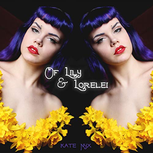 Play Of Lily & Lorelei by Kate Nyx on Amazon Music