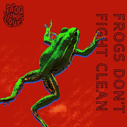 Amazon.com: Frogs Don't Fight Clean : Frog Jumps Out: Digital Music