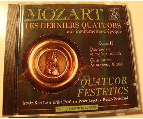 Mozart: Les Derniers Quatuors, Tome II - K 575 & K 590 (Last Quartets, Vol 2 - Nos 21 & 23 ...